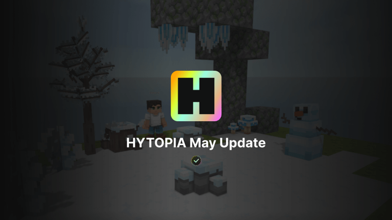 HYTOPIA May Update: A Month of Major Breakthroughs – HYTOPIA BLOG
